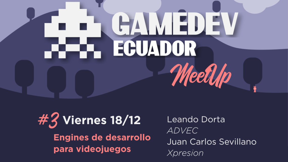 Game Dev Ecuador MeetUp #3 | Fundación Openlab Ecuador