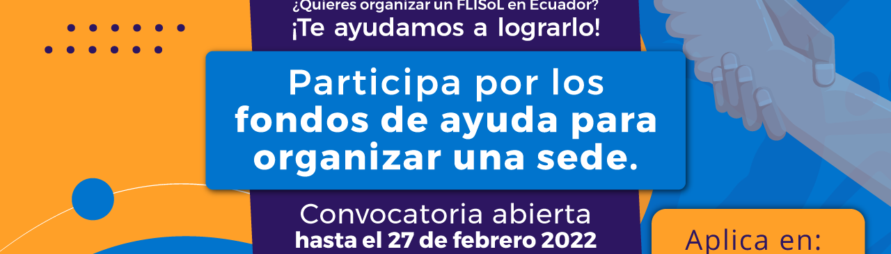 Fondos de ayuda para organizar una sede FLISOL Ecuador 2022 | Fundación ...