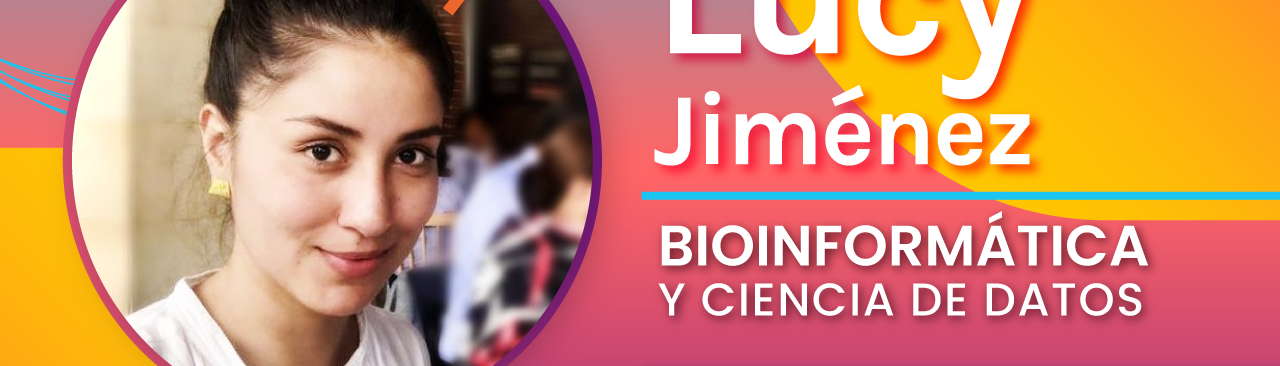 Conversando con Lucy Jimenéz - Bioinformática y ciencia de datos | Fundación Openlab Ecuador